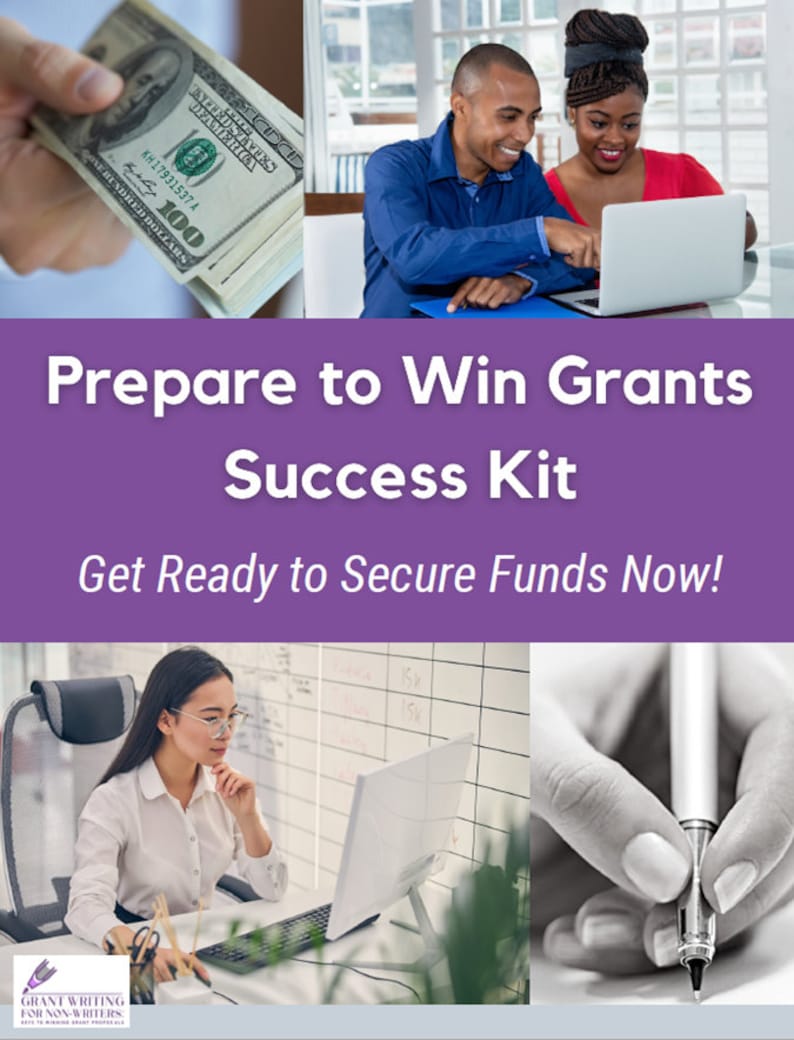 How to Write a Grant Proposal. Prepare to Win Grants Success Kit. Get ...