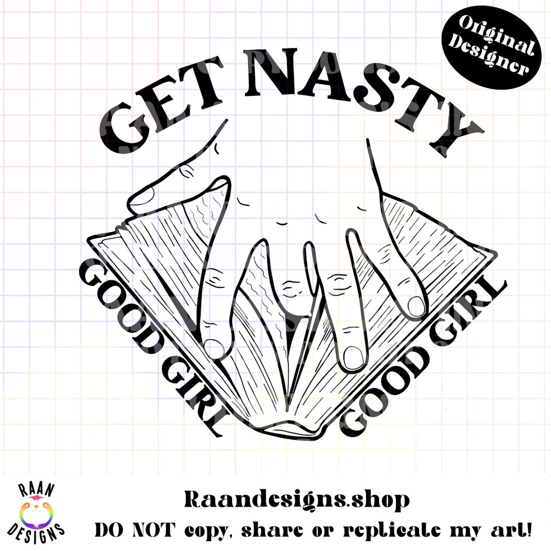 Get Nasty png-digital-design-booktok-adult-humor-smut-tshirt-romance ...