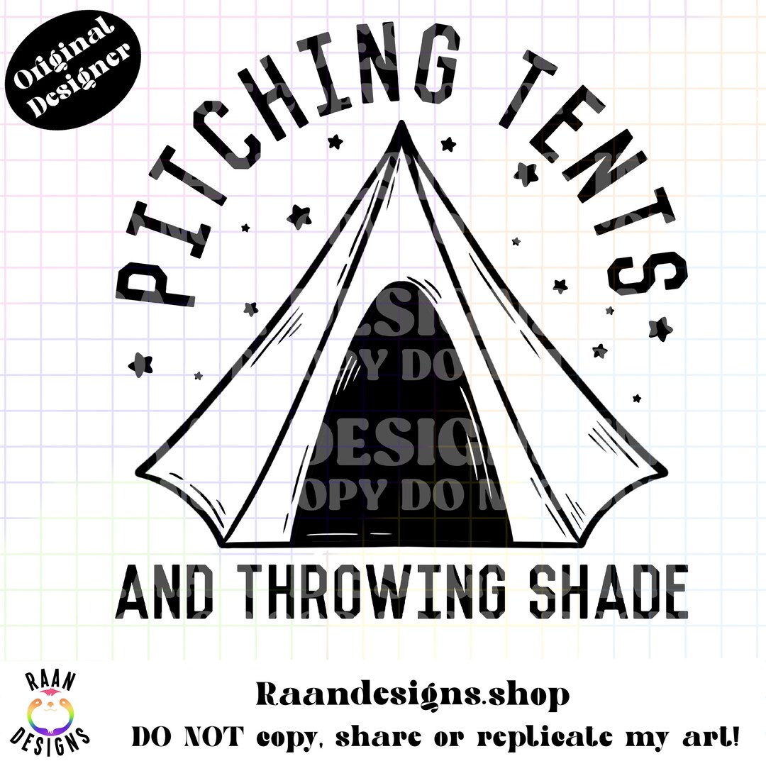 Pitching Tents and Throwing Shade-png-tshirt-design-digital-joke-adult ...