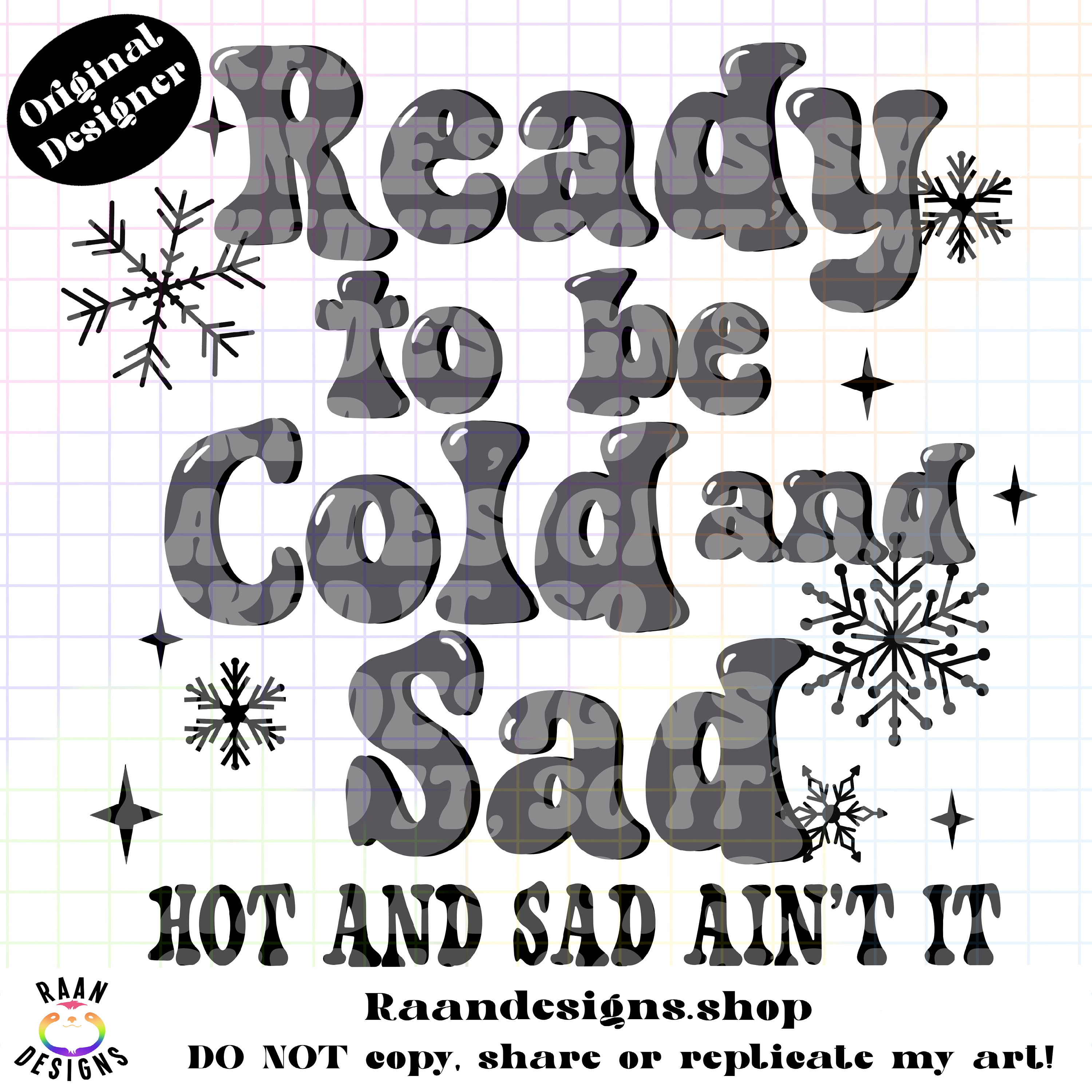Ready to Be Sad and Cold-png-tshirt-design-digital-plaid-snowflakes ...