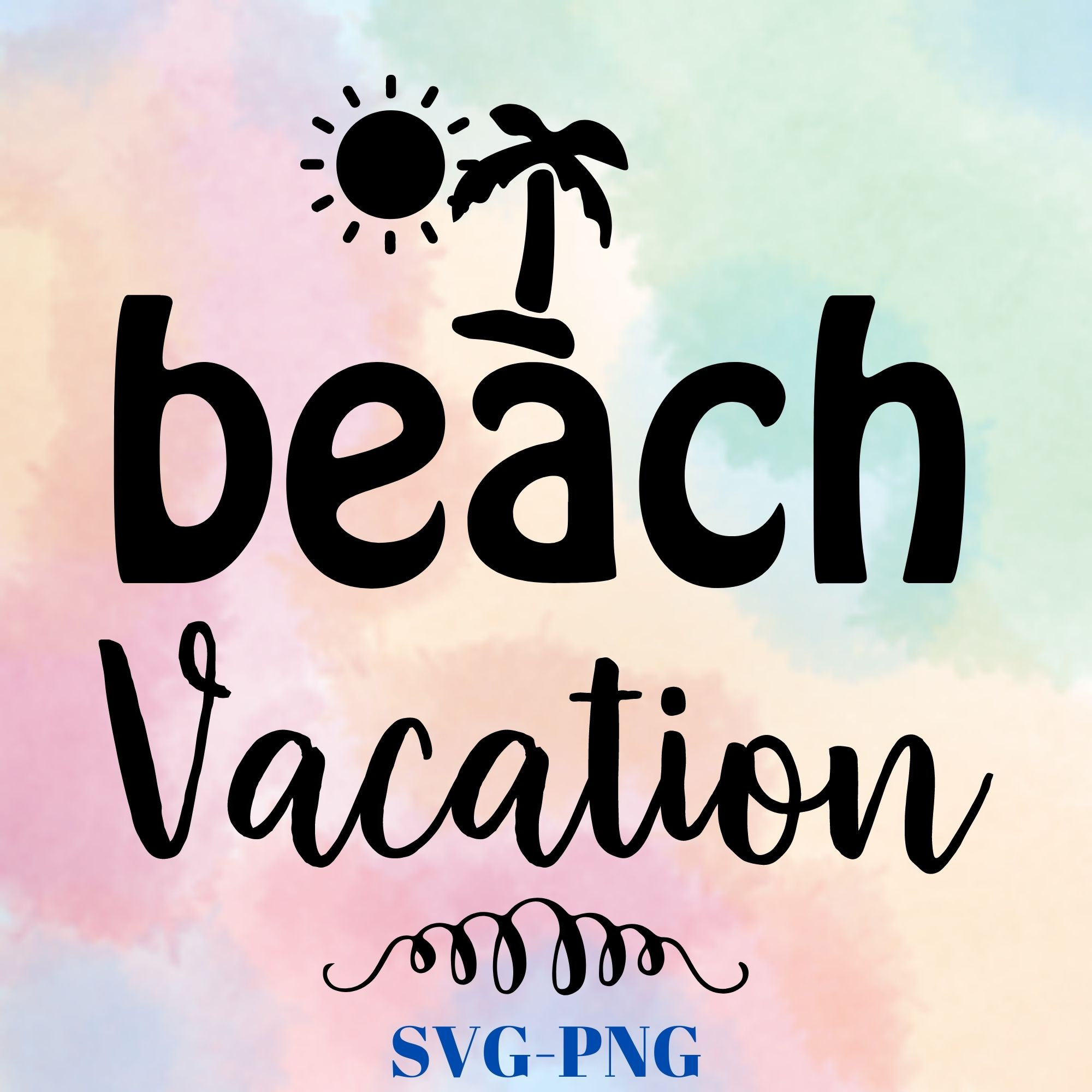 Beach Vacation Svg, Beach Svg, Summer Svg, Vacation Svg, Beach Life Svg ...