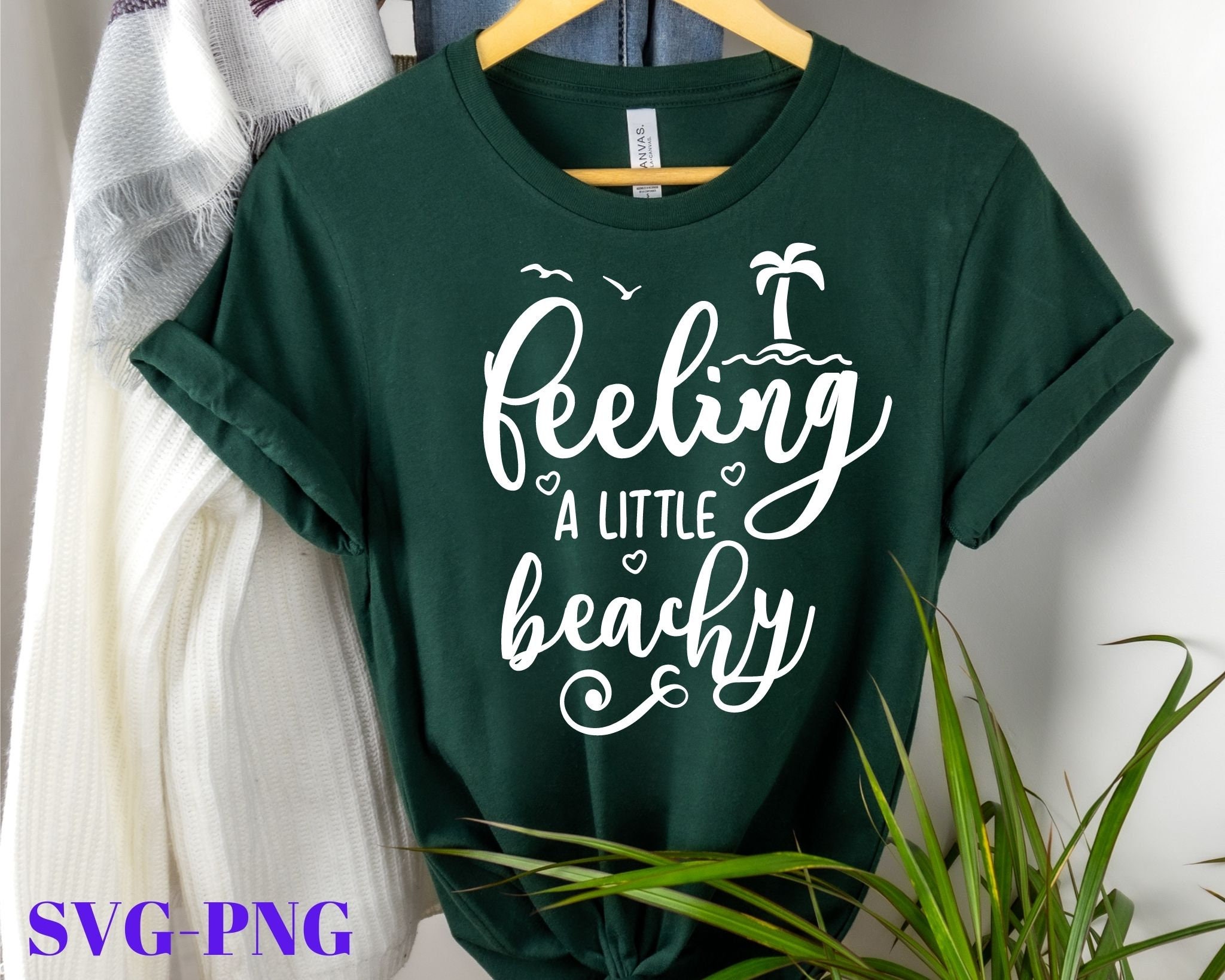 Feeling a Little Beachy Svg, Beach Svg, Summer Svg, Vacation Svg, Beach ...