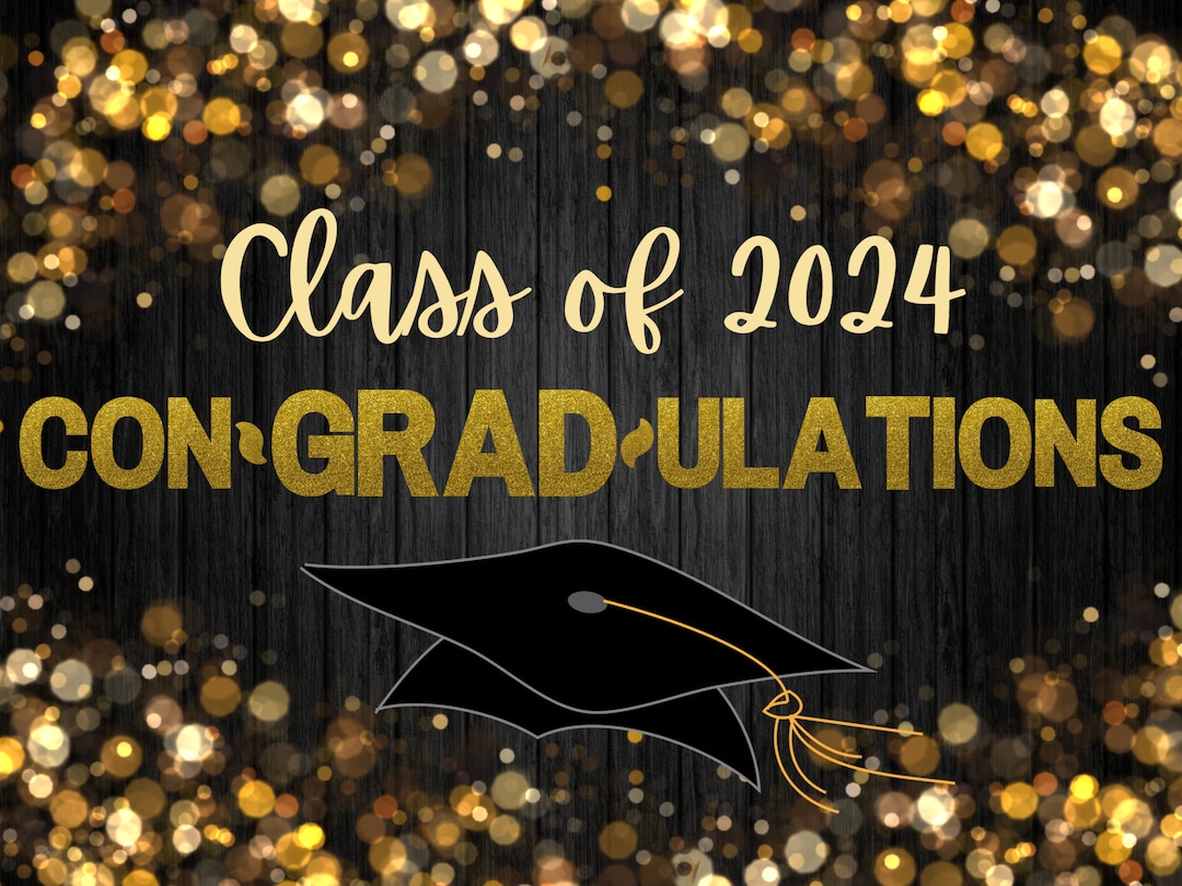 Printable Graduation Banner Class of 2024 Graduation Celebration Grad ...