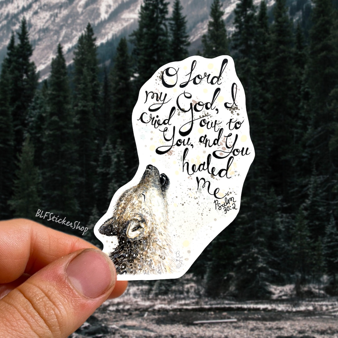 Baby Wolf Sticker Bible Verse Psalm 30:2 Sticker Faith Decal Wolf Art ...