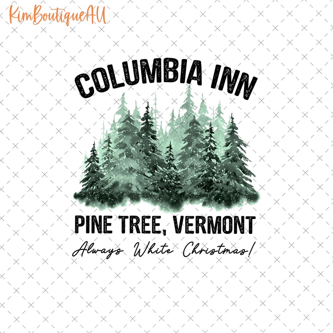 Columbia Inn Pine Tree Vermont Christmas Png White Christmas - Etsy