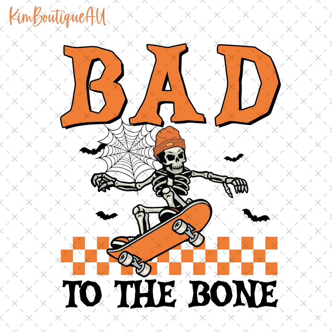 Bad to the Bone Png Funny Skeleton Png Retro Skeleton - Etsy
