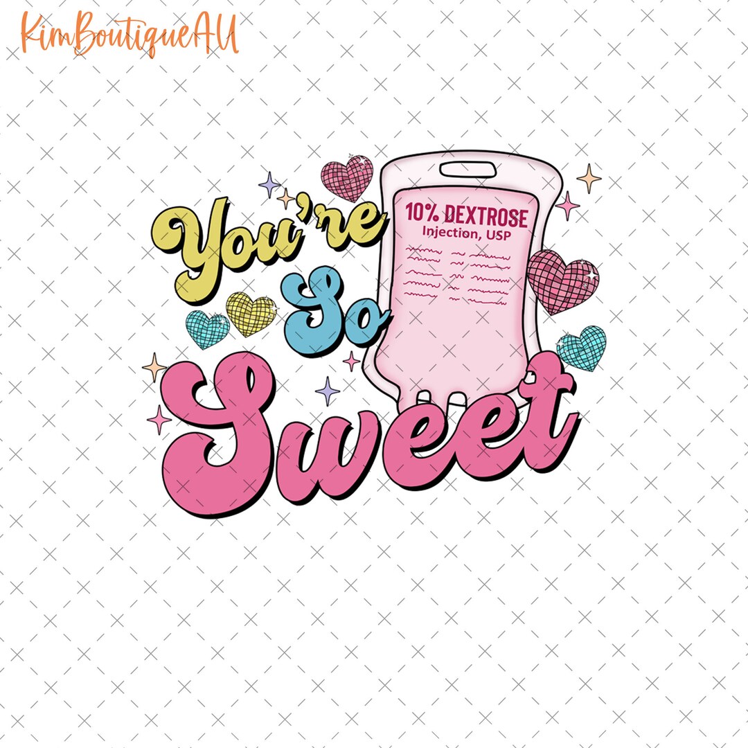 You're so Sweet Png, Nurse Valentine Png, Cupid's Favorite Nurse Png ...