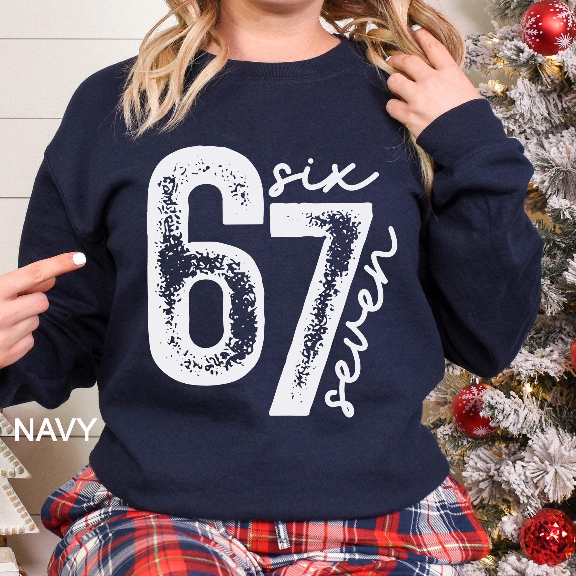 6 7 Funny Number Meme Sweatshirt, Six Seven Sweatshirt, Viral Tik Tok ...