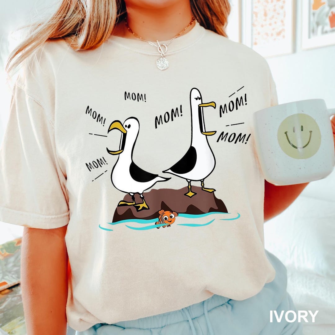 Finding Nemo Seagulls Saying Mom Shirt, Comfort Colors Shirt, Disney ...
