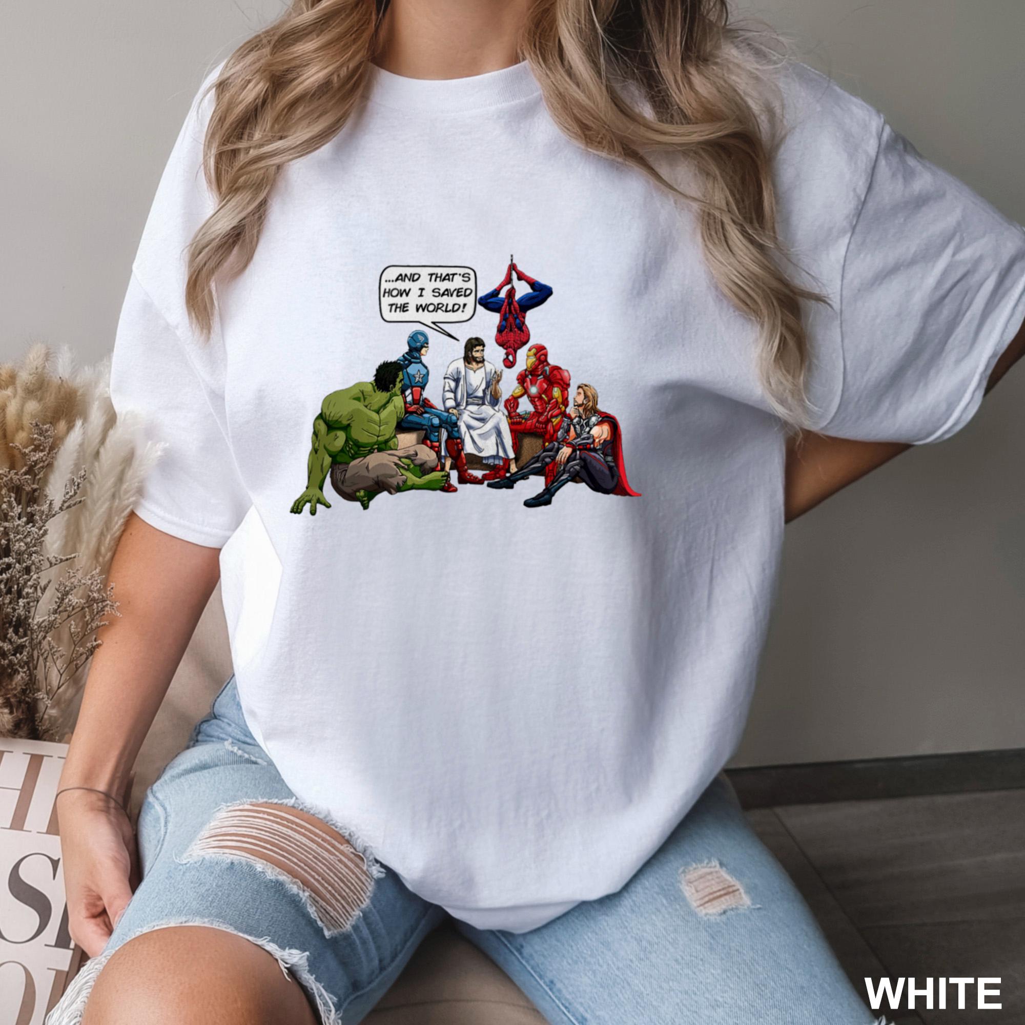 Avengers and Jesus Shirt, and That's How I Saved the World, Comfort ...