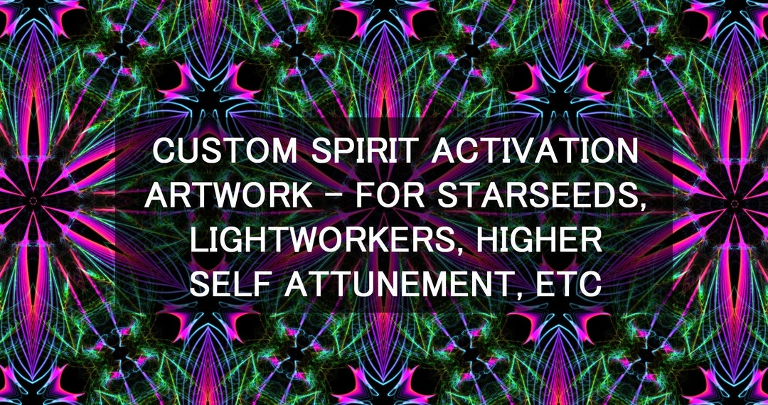 CUSTOM Spiritual Activation Artwork | Encoded for Starseed ...