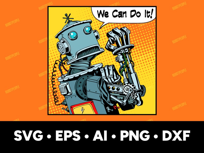 Rosie Robot SVG Rosie the Riveter SVG We Can Do It, Vector Robot, Eps ...
