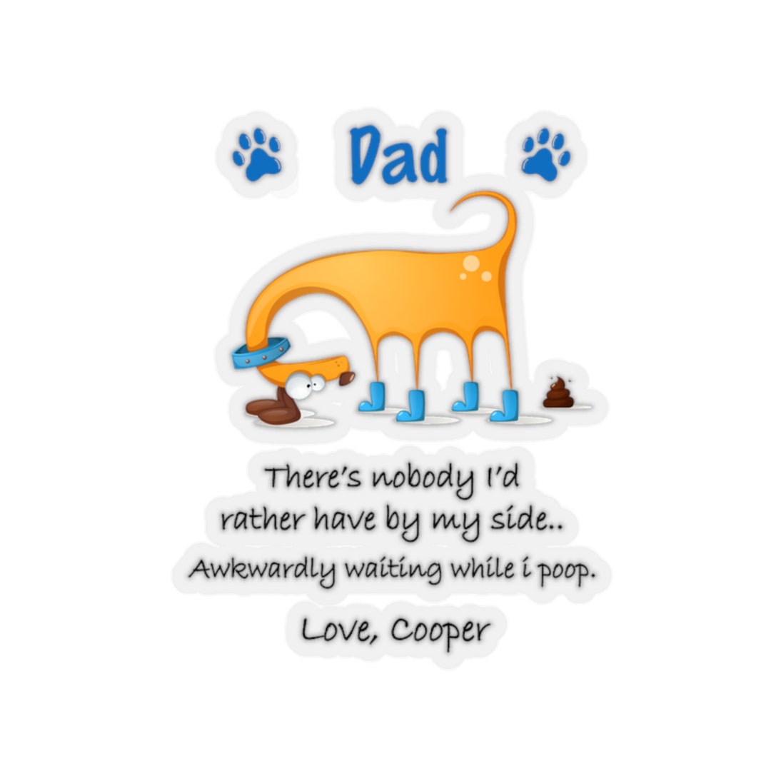 Personalized Dog Dad Sticker, Funny Gift From Dog, Funny Sticker for ...