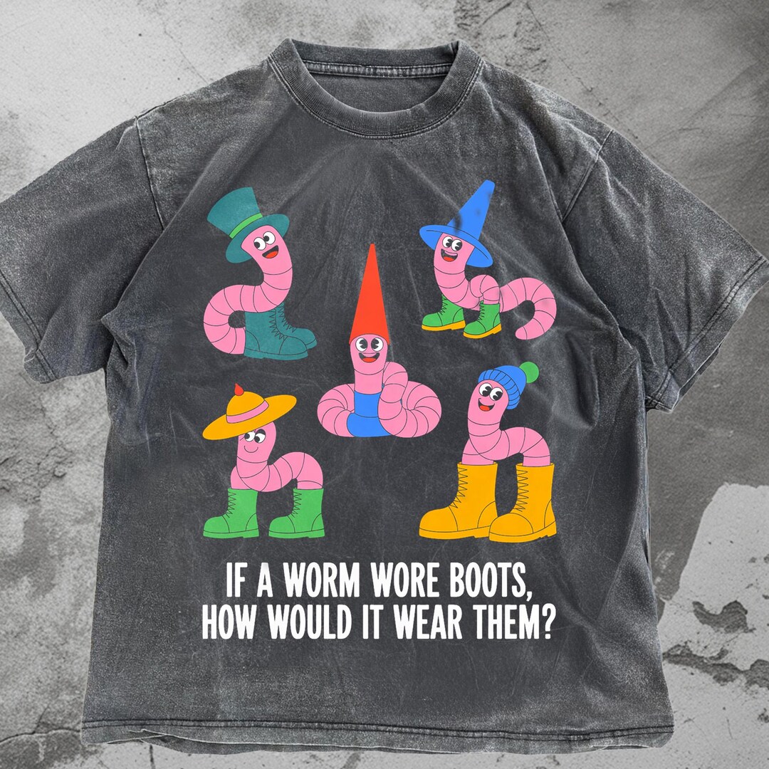Whimsical Worms in Boots T-shirt, Funny Unisex Tee Digital PNG Instant ...