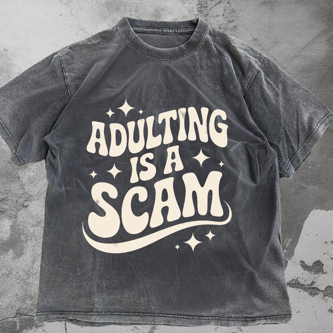 Adulting is a Scam PNG, Funny Sarcastic Sublimation, Bold Sassy Quote ...