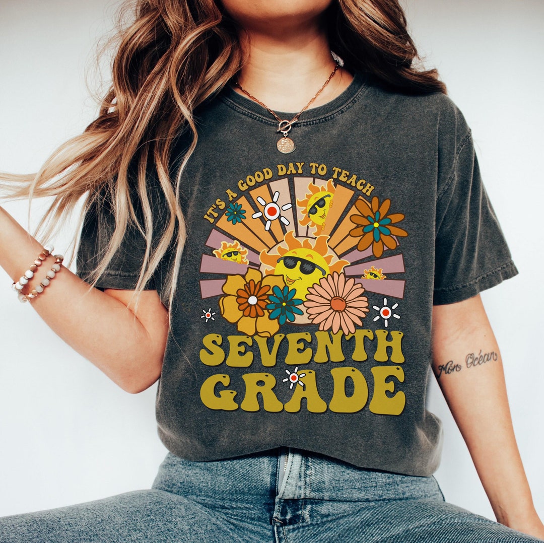 It's A Good Day to Teach Seventh Grade Shirt, Seventh Grade Teacher ...
