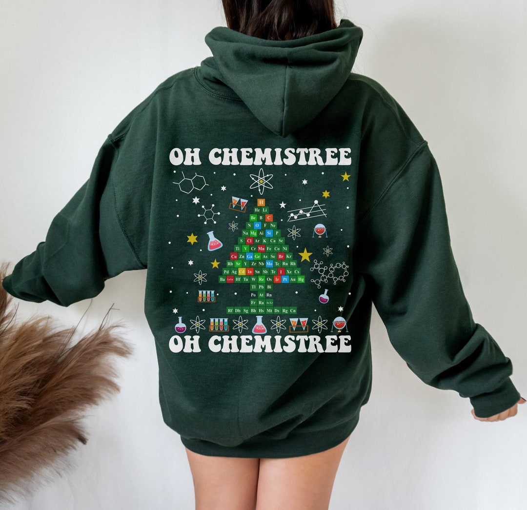 Oh Chemistree Christmas Hoodie, Funny Science Tee, Xmas School Hoodie ...