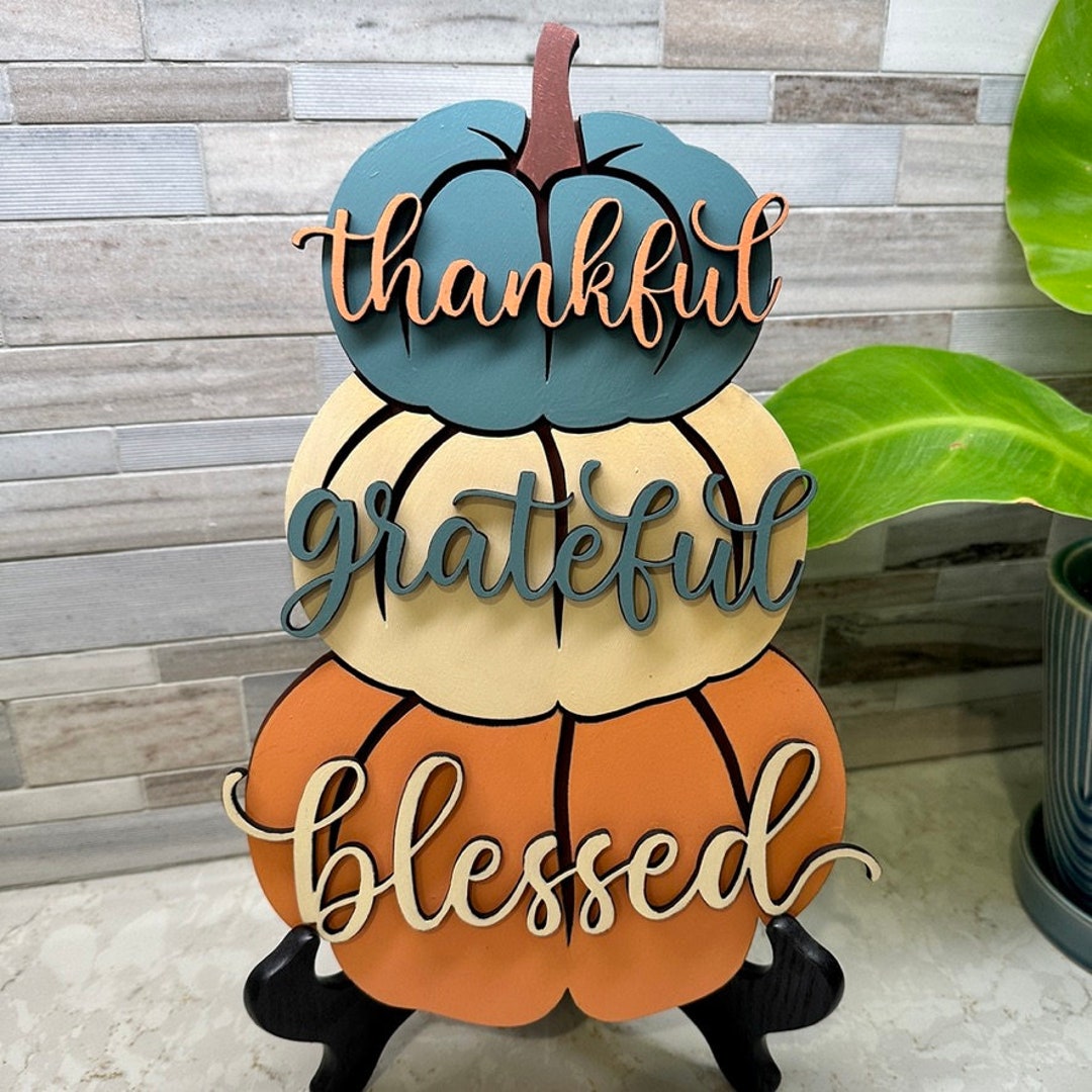 Handmade Wooden Pumpkin Sign: Thankful, Grateful, Blessed - Fall Decor ...