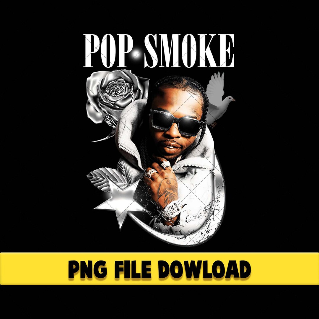 Pop Smoke Graphic Png Pop Smoke Png Vintage Rapper Png - Etsy