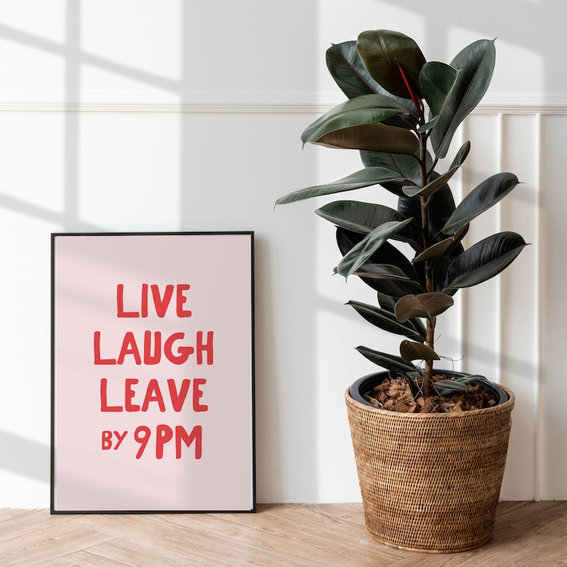 Live Laugh Leave by 9pm Handwritten Live Laugh Love Funny Poster Boho ...