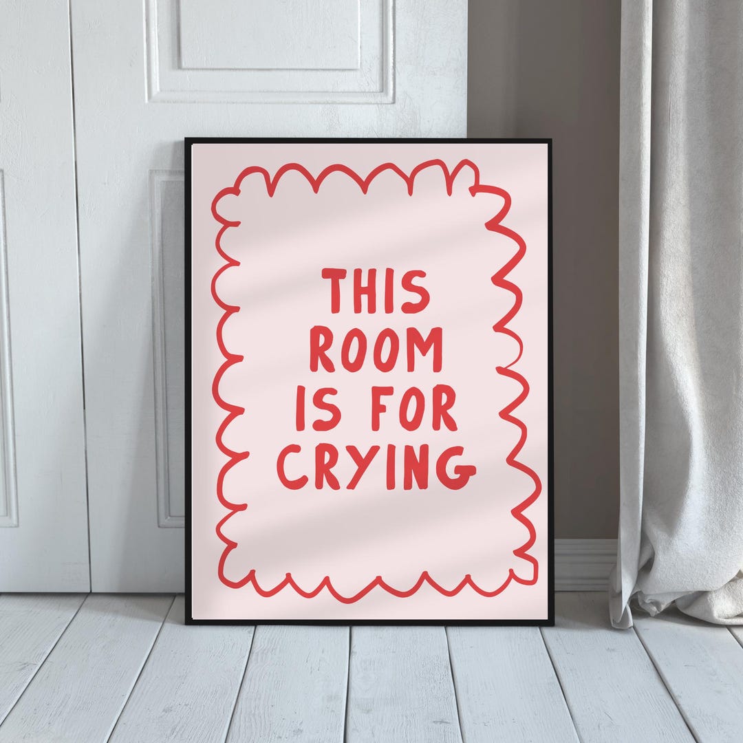 This Room is for Crying Printable Poster Wall Art Funny Dorm Bedroom ...