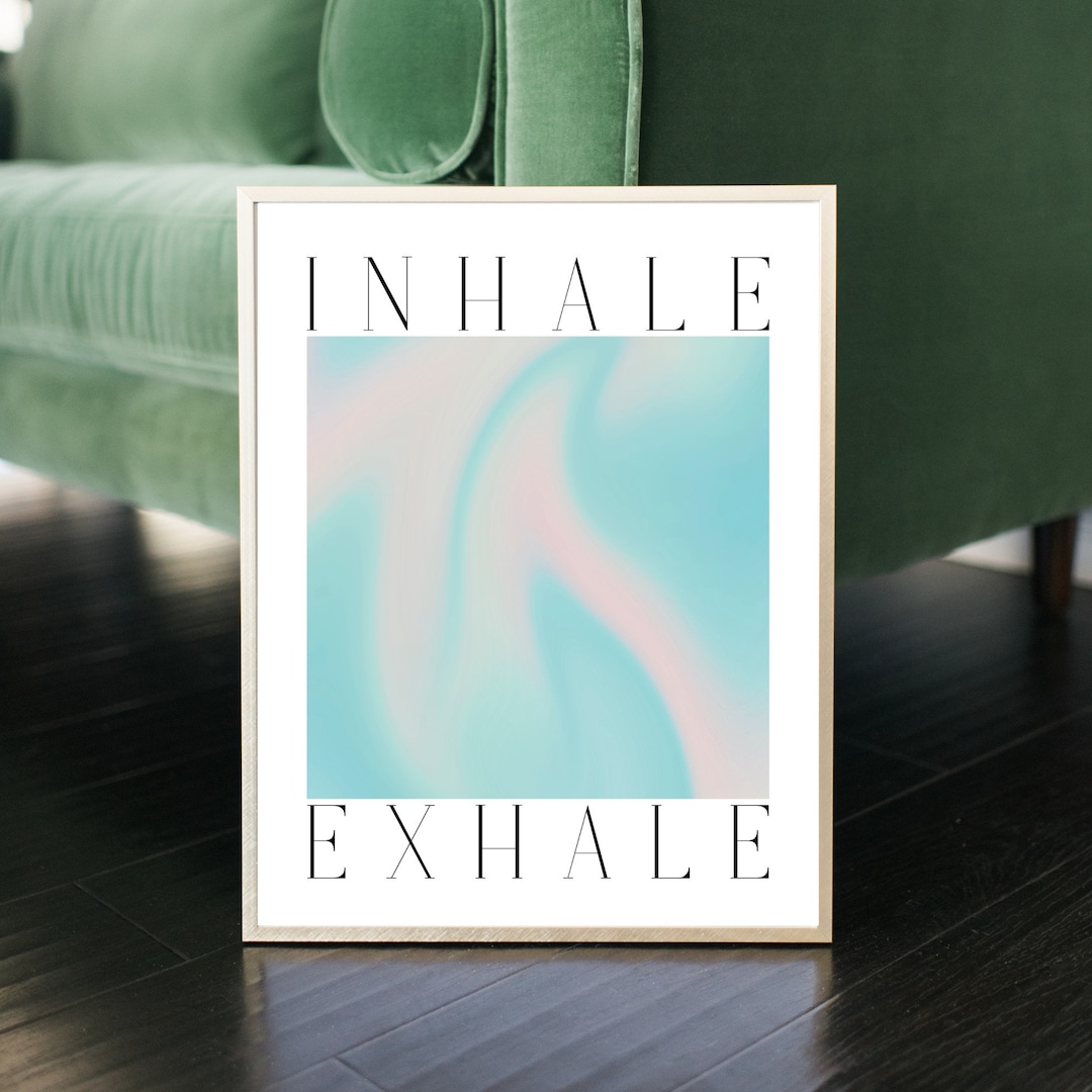 Inhale Exhale Art Print, Energy Arua Gradient Wall Art, Breathe Poster ...