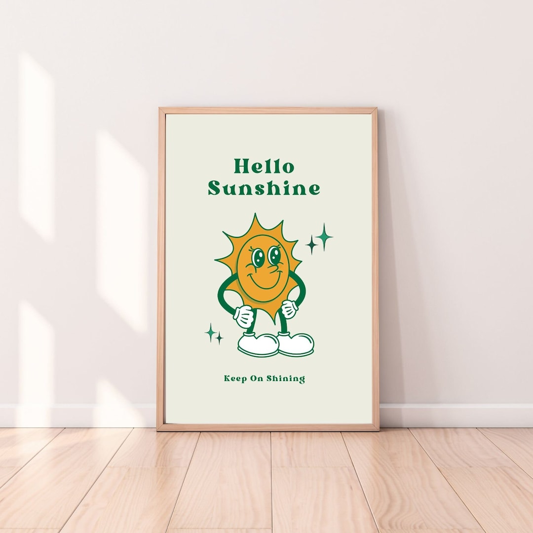 Hello Sunshine, Keep on Shining Poster, Retro Wall Art, Positive ...