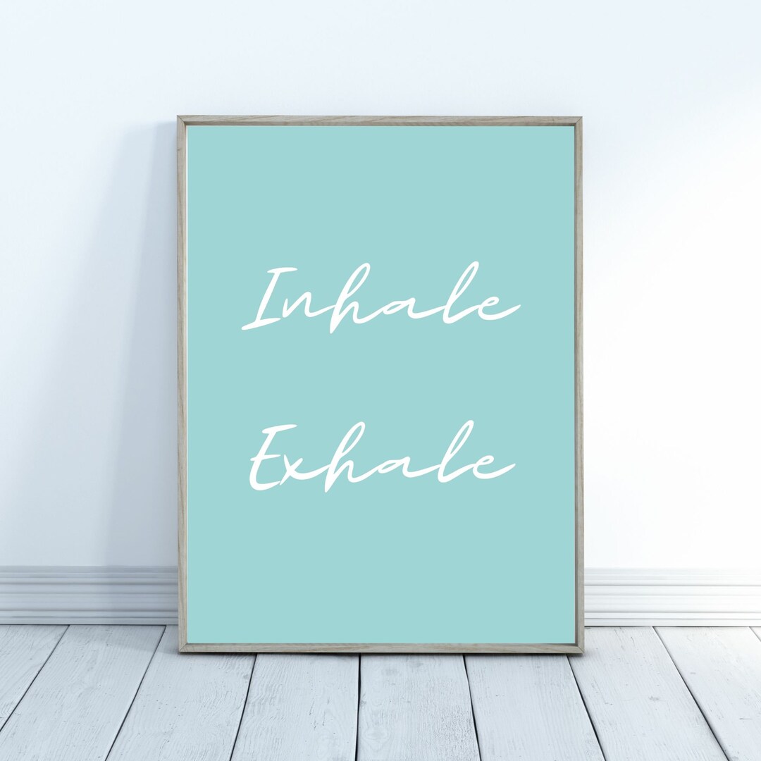 Inhale Exhale Wall Art, Meditation Print, Mindful Poster, Calming ...