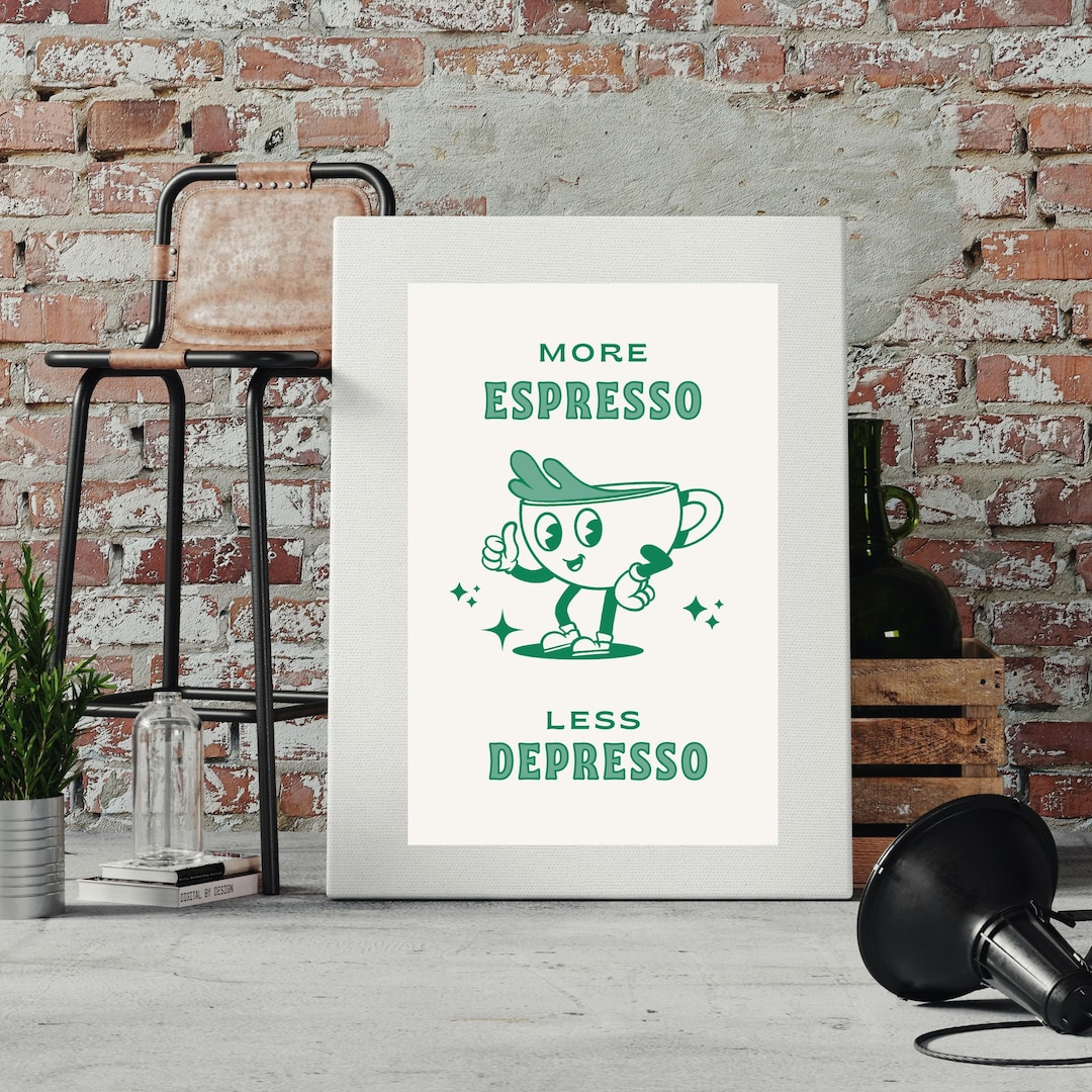 More Espresso Less Depresso Poster Print, Retro Green Poster, Funny ...