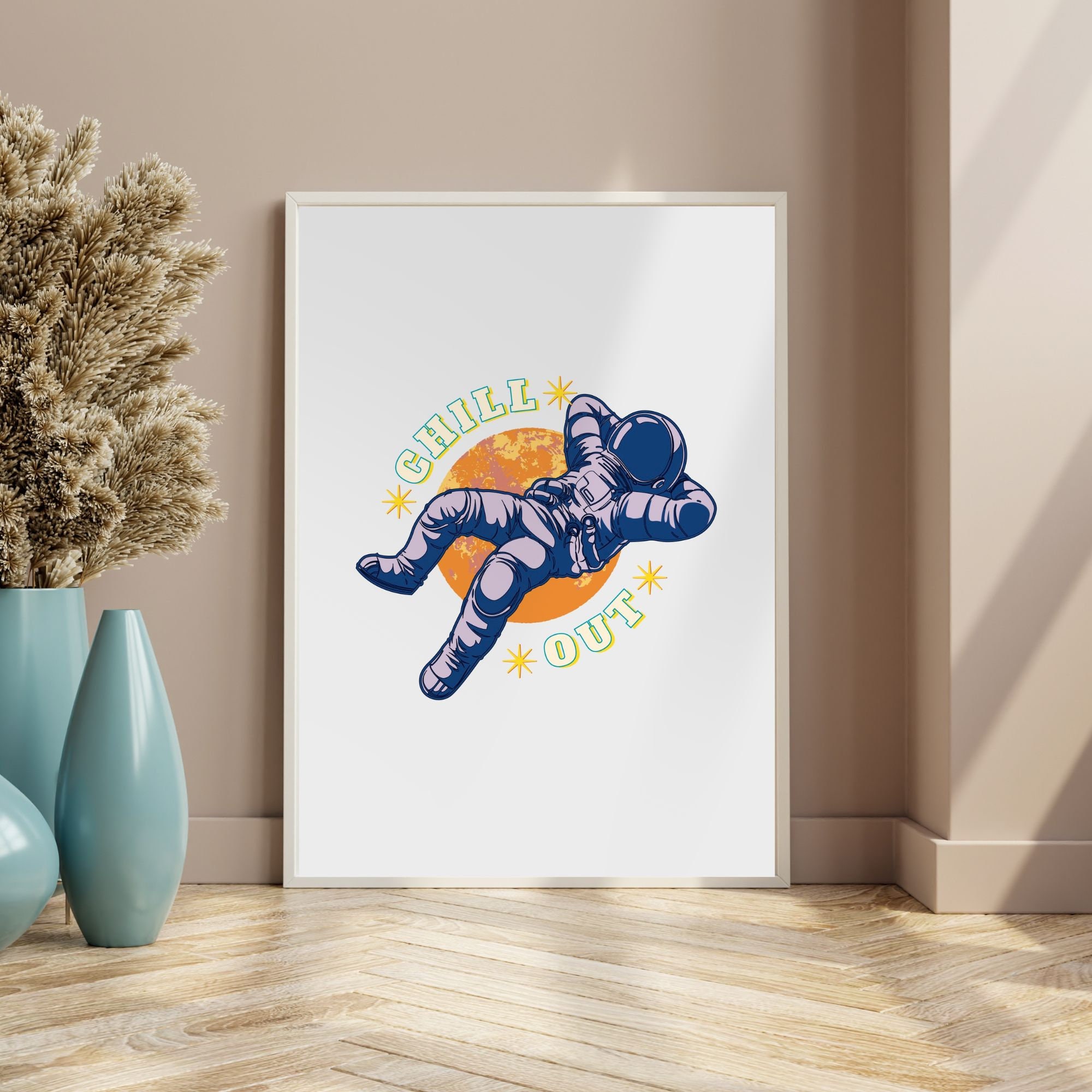 Chill Out Poster, Astronaut Print, Outer Space Wall Art, Fun Funny ...