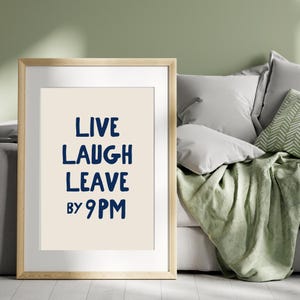 Live Laugh Leave by 9pm Handwritten Live Laugh Love Funny Poster Boho ...