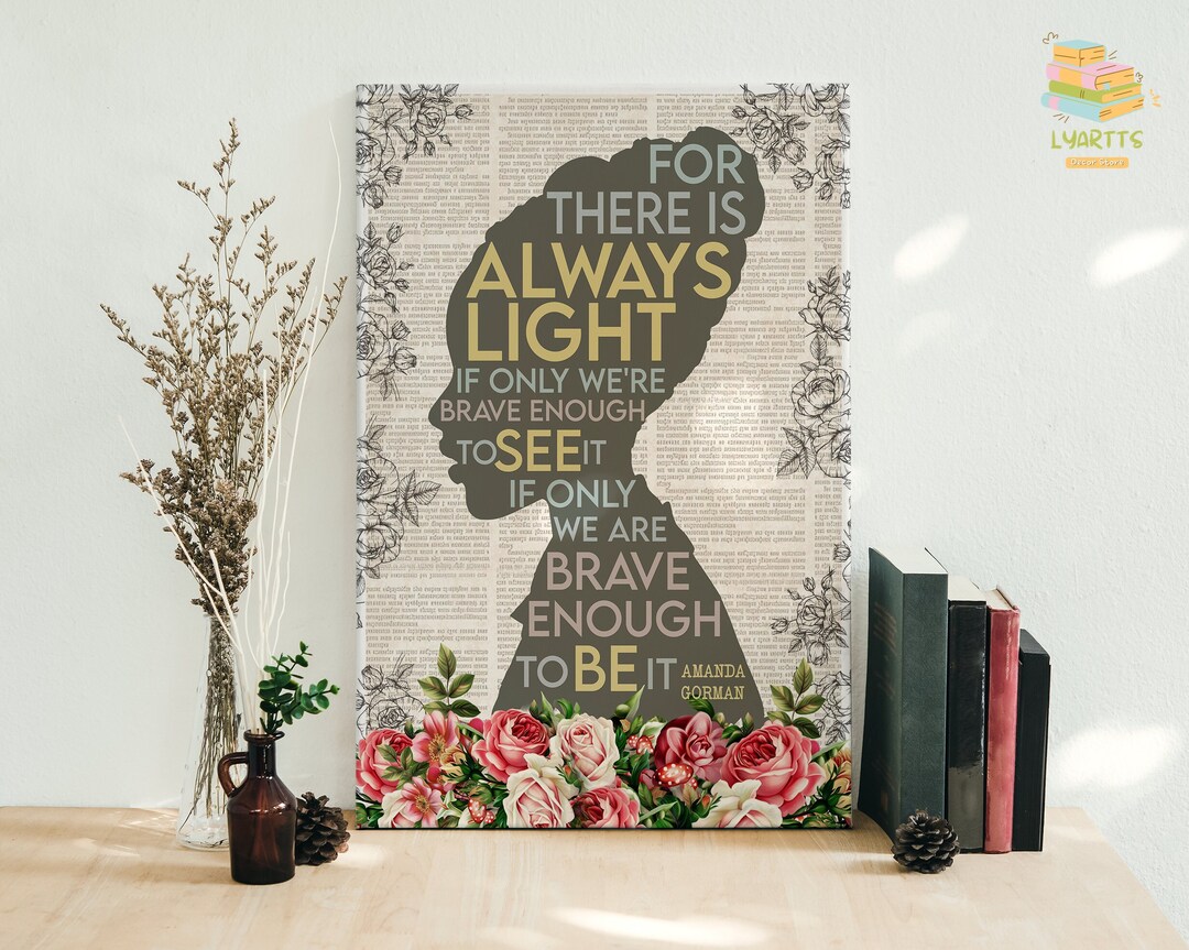 Amanda Gorman for There is Always Light If Only We Are Brave Framed ...