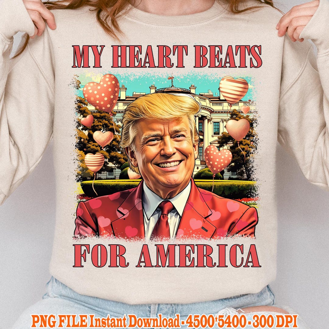 Trump Valentines Png, My Heart Beats for America Valentine Donald Trump ...