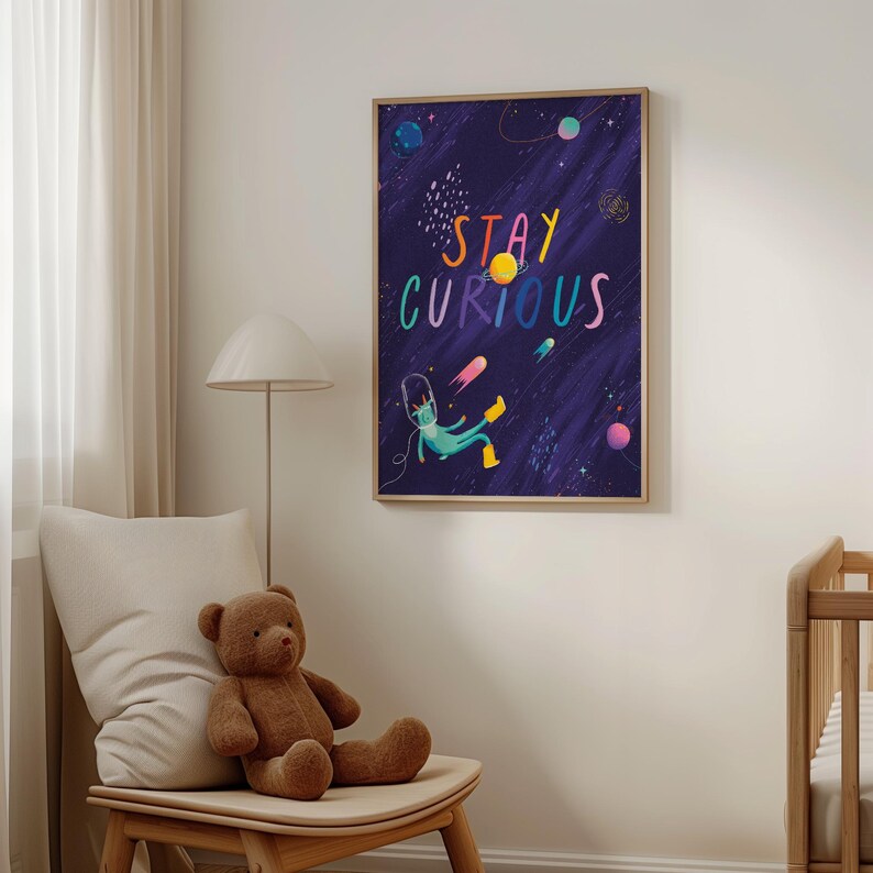 Stay Curious Print | Kid Illustration, Space Adventure, Quote Inspo ...