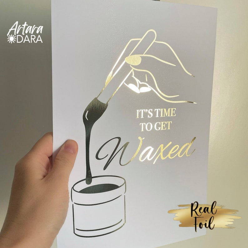 Waxing Art, Real Foil Print, Hair Removal Art, Wax Aftercare Sign, Wax ...