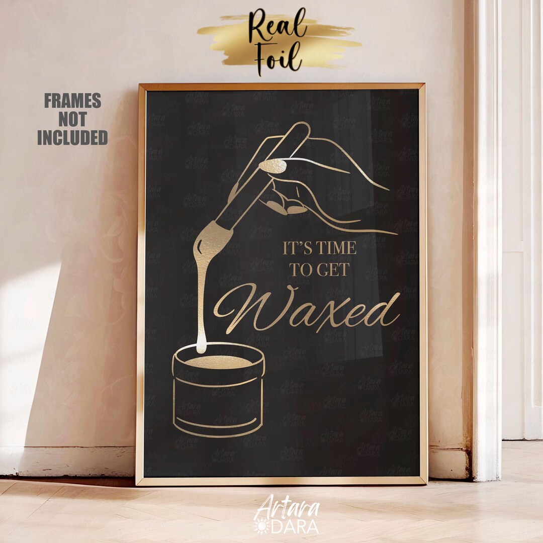Wax Tech Poster, Real Foil Print, Waxing Poster, Wax Technician Gift ...