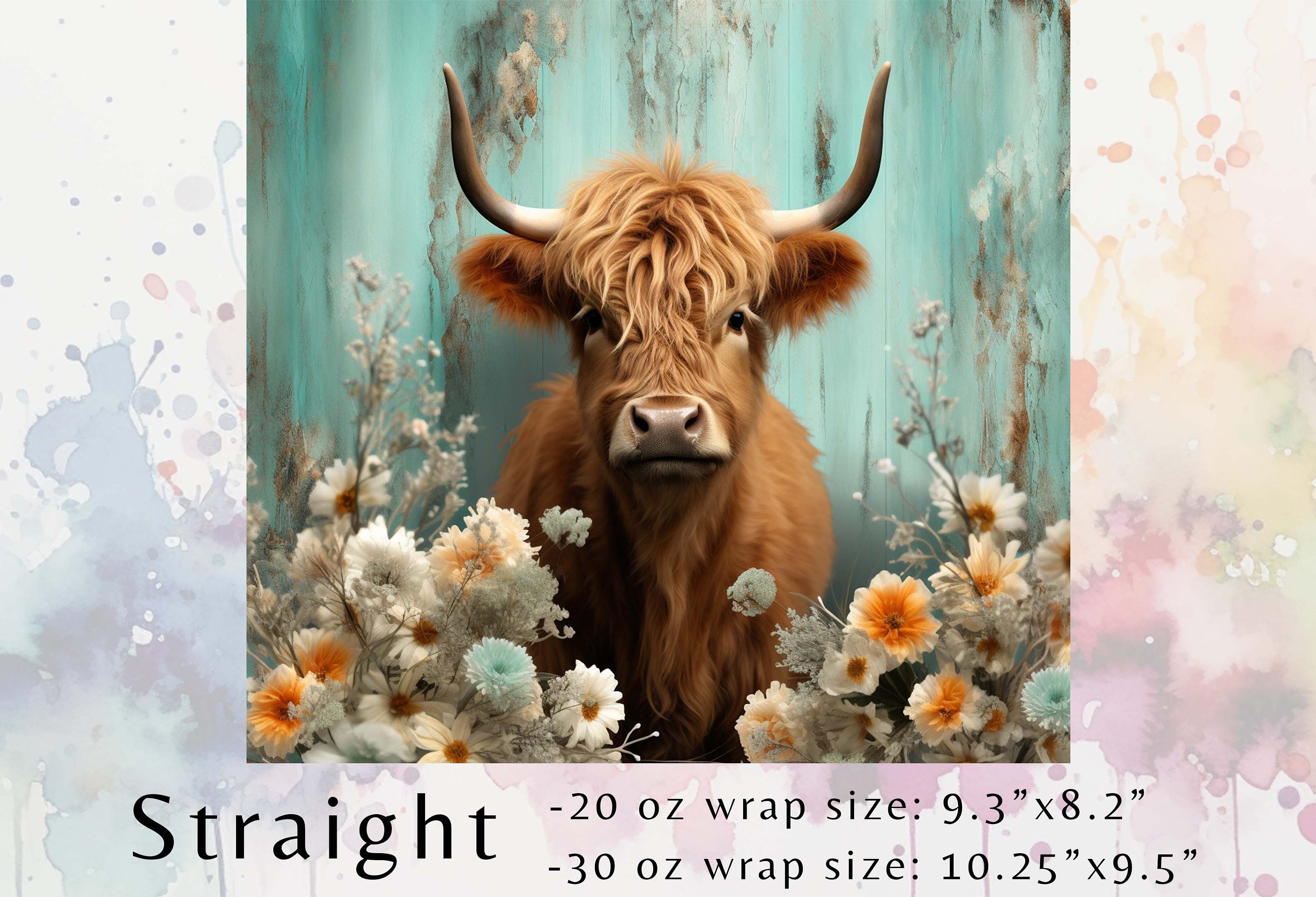 3D Highland Cow in Flowers Rustic Teal Tumbler Wrap - 20oz 30oz ...