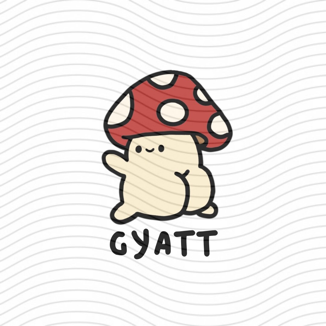Digital Sticker Funny Cute Mushroom Gyatt Logo Trendy Aesthetic Funny ...
