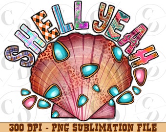 Shell Yeah Png, Summer Vibes Png, Digital Downloads, Seashell, Beach ...