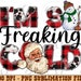 I'm so Freaking Cold PNG, Santa PNG, Snowman Png, Merry Christmas PNG ...
