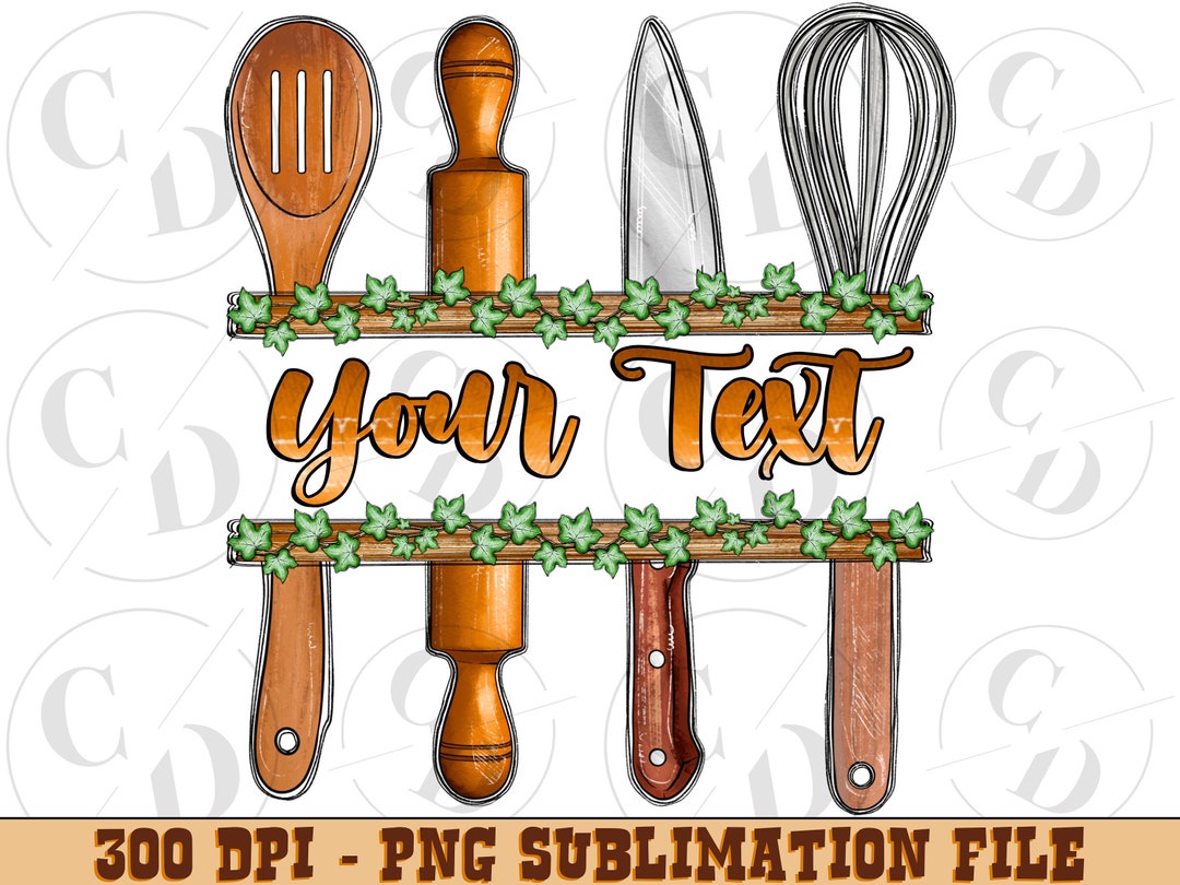 Customize Kitchen Tools Png Sublimation Design, Personalized Cooking ...