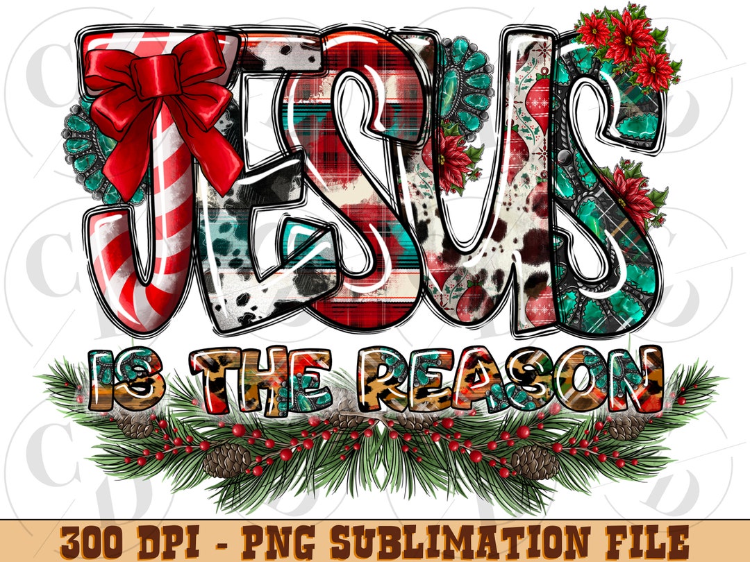 Jesus the Reason for the Season,faith Christmas Png,merry Christmas Png ...