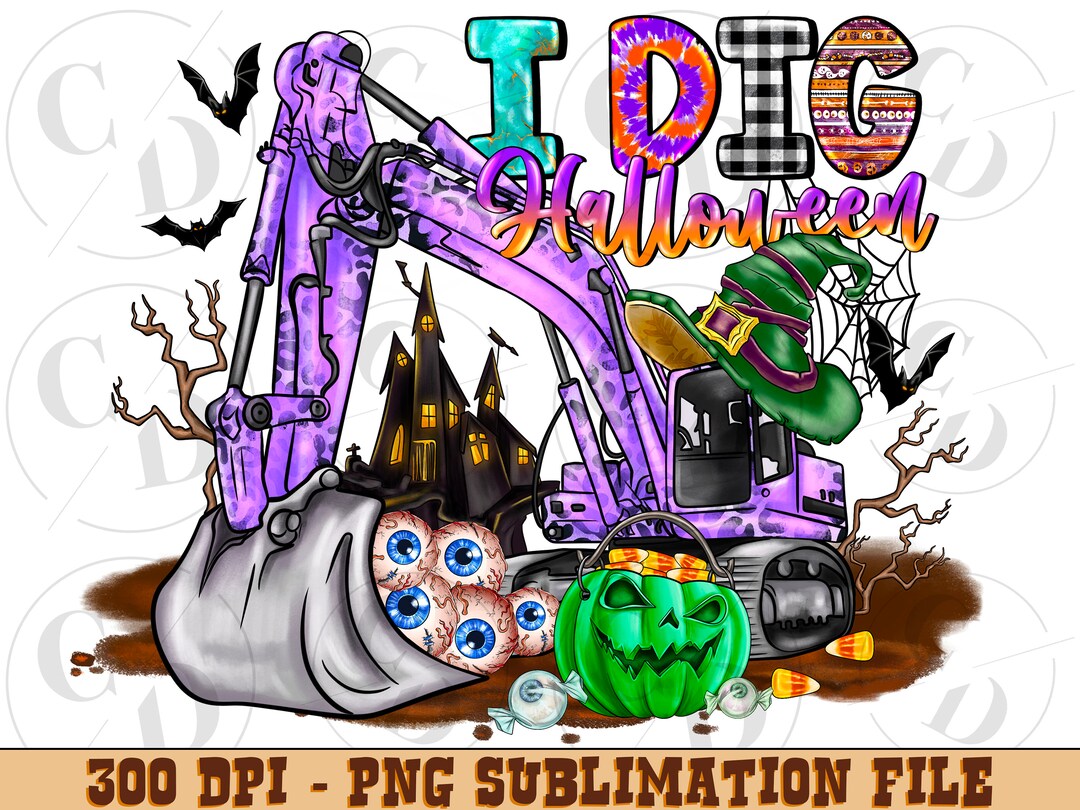 I Dig Halloween Png, Happy Halloween Png, Halloween Png, Backhoe Loader ...