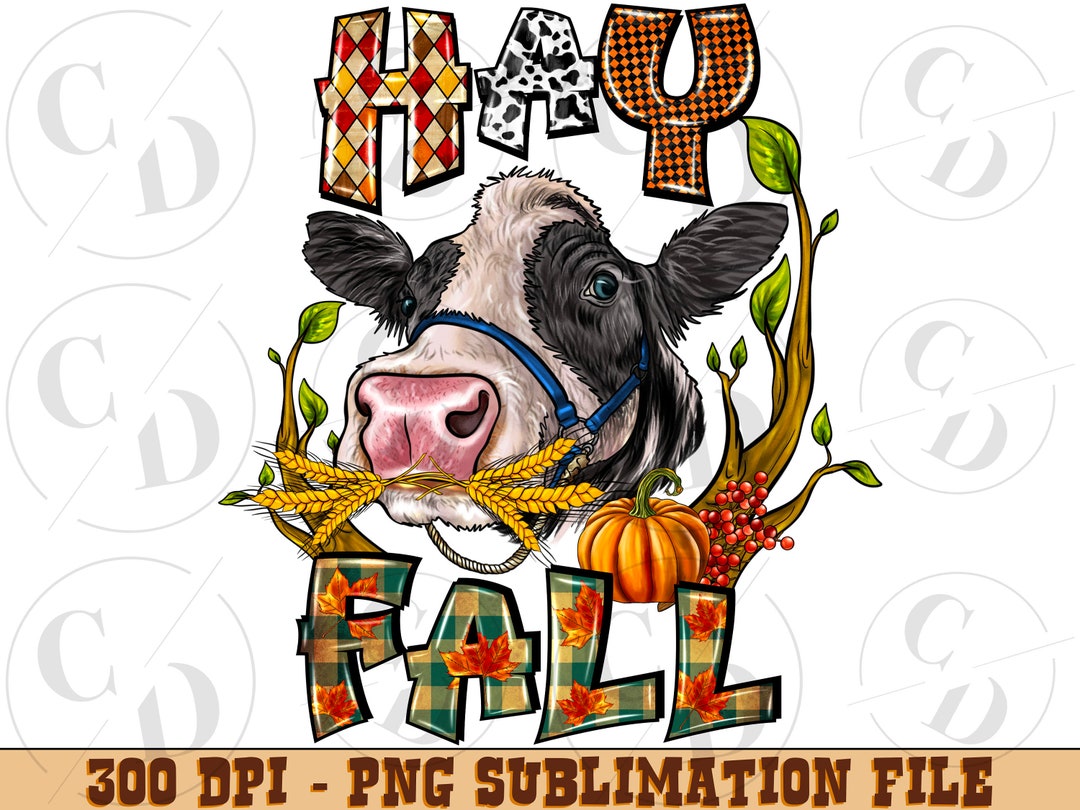 Hay Fall Cow Png Sublimation Design, Fall Png, Hello Fall, Cow Png ...