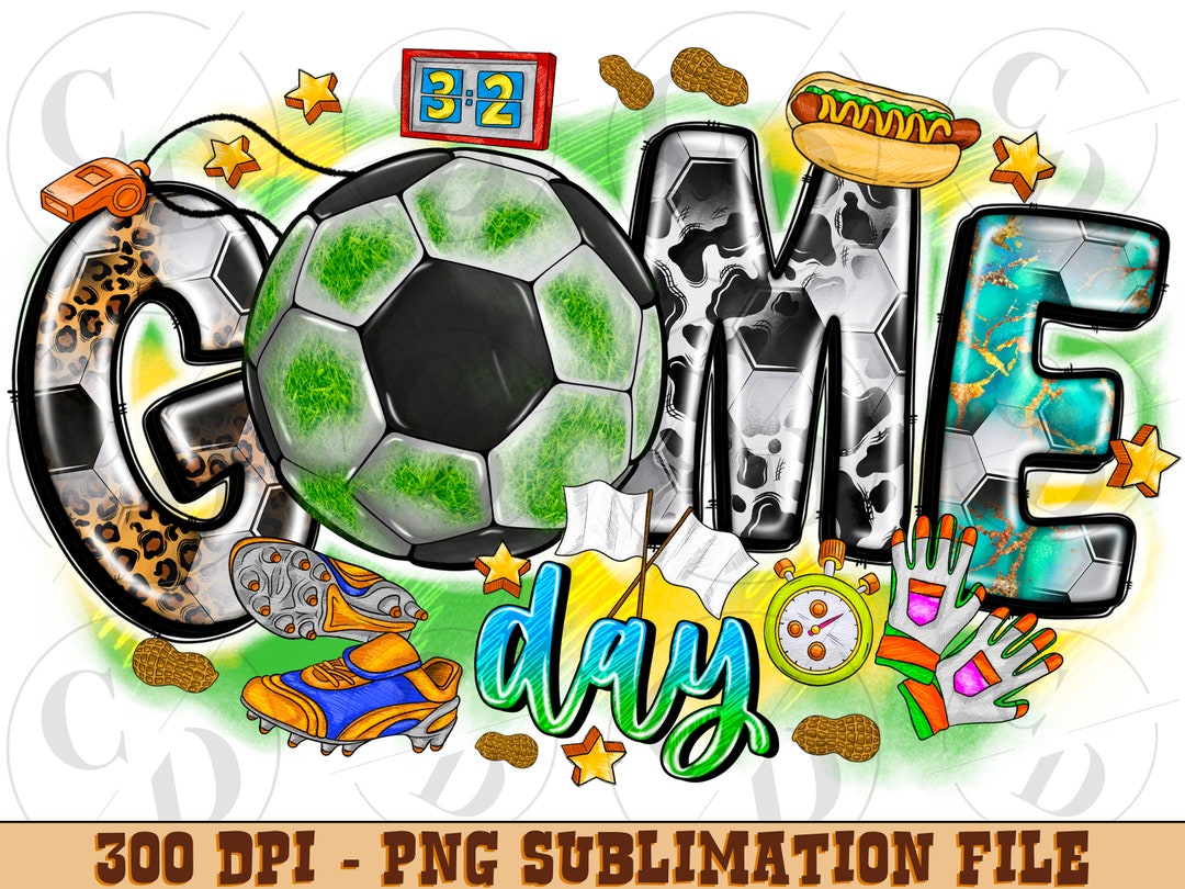 Game Day Soccer Png, Game Day Png, Soccer Design, Soccer, Soccer ...