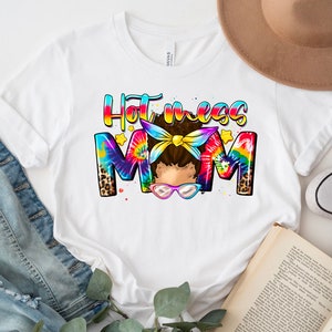 Hot Mess Mom Png, Sublimation Design Download, Mother's Day Png ...