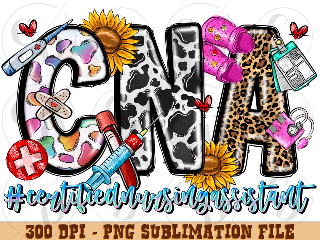Certified Nursing Assistant Png Sublimation Design Download, Western ...