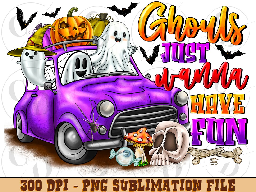 Ghouls Just Wanna Have Fun Png, Halloween Ghouls Png, Spooky Season Png ...