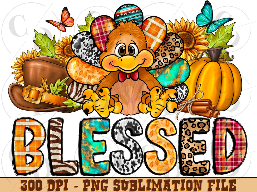 Blessed Turkey Thanksgiving PNG, Hand Drawn Clipart (digital Download) - Etsy