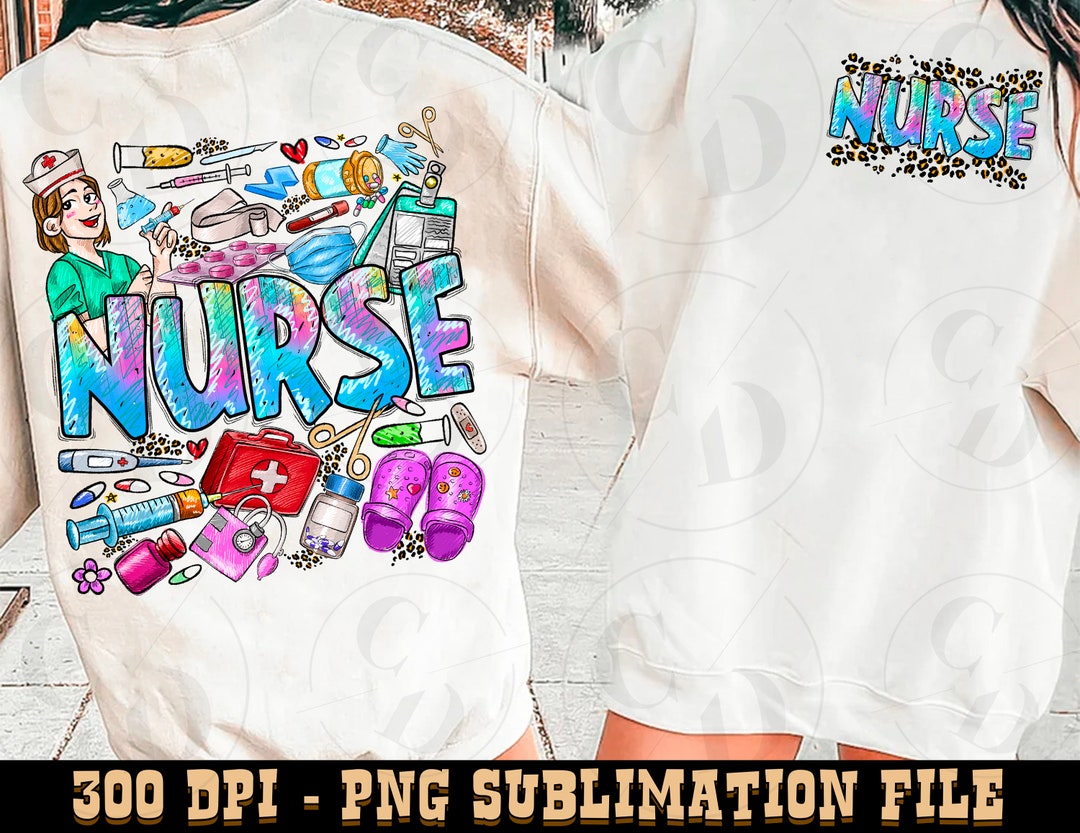 Nurse Sublimation Design Png, Nurse Png,nurse Life Png, Nurse Png ...